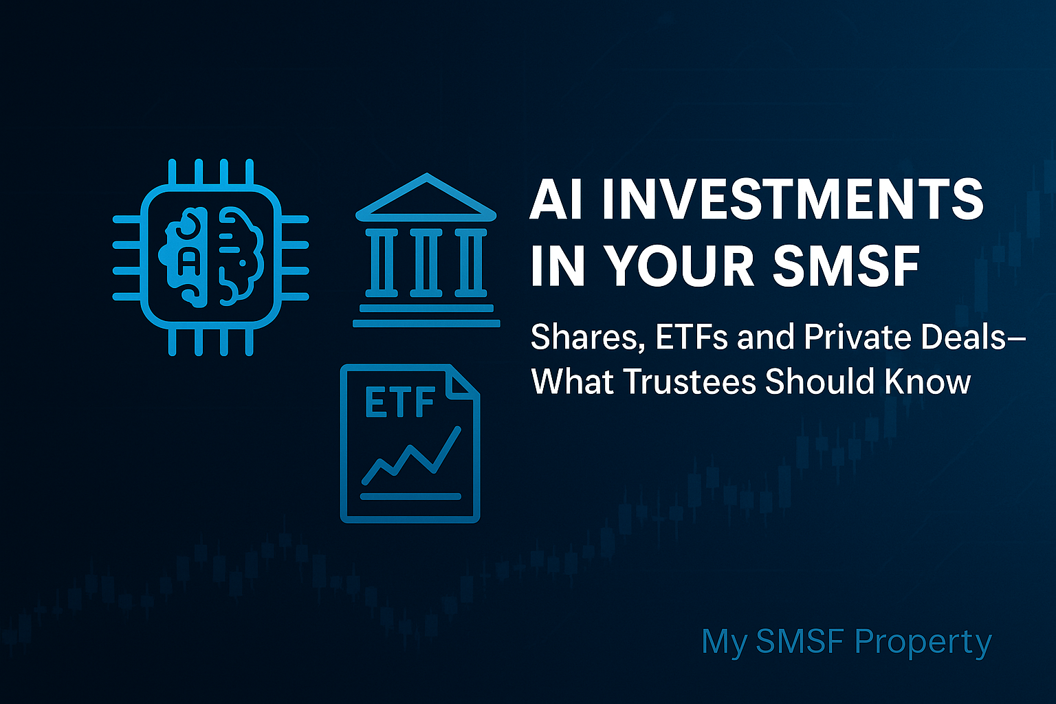 AI Investments in Your SMSF